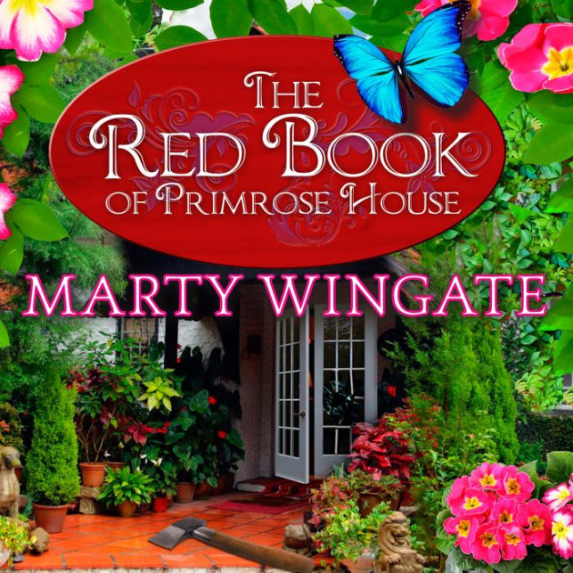 The Red Book of Primrose House by Marty Wingate, Erin Bennett ...