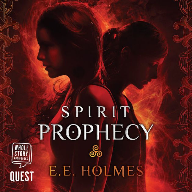 Spirit Prophecy by E.E. Holmes, Jessica Preddy | 2940171222796 ...
