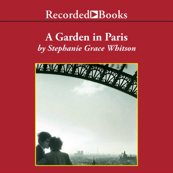 Garden in Paris by Stephanie Grace Whitson, Alexandra O'Karma ...
