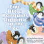 Five Little Penguins Slipping on the Ice by Steve Metzger, Fred Berman ...