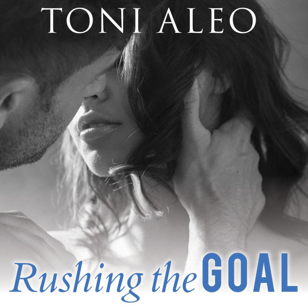Rushing the Goal by Toni Aleo, Paperback | Barnes & Noble®