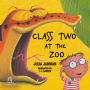 Class Two at the Zoo by Julia Jarman, L.J. Ganser | 2940171254568 ...