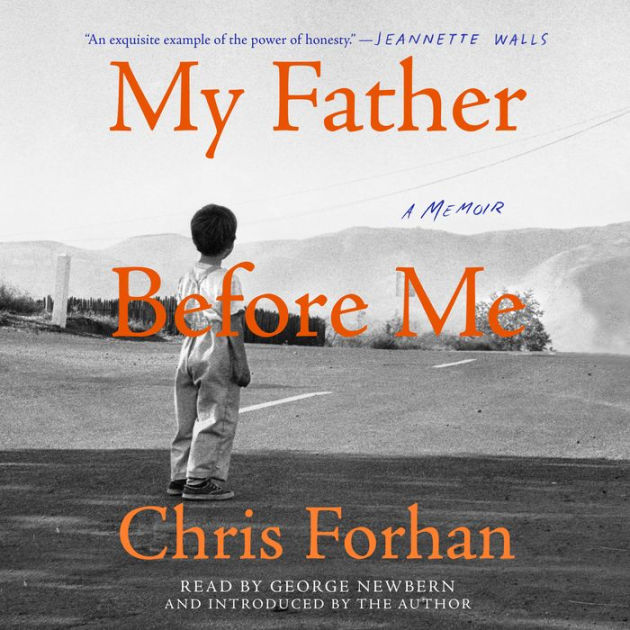 My Father Before Me: A Memoir by Chris Forhan | eBook | Barnes & Noble®