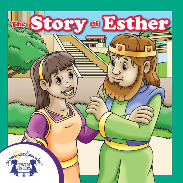 The Story of Esther by Kim Mitzo Thompson | eBook (NOOK Kids Read to Me ...