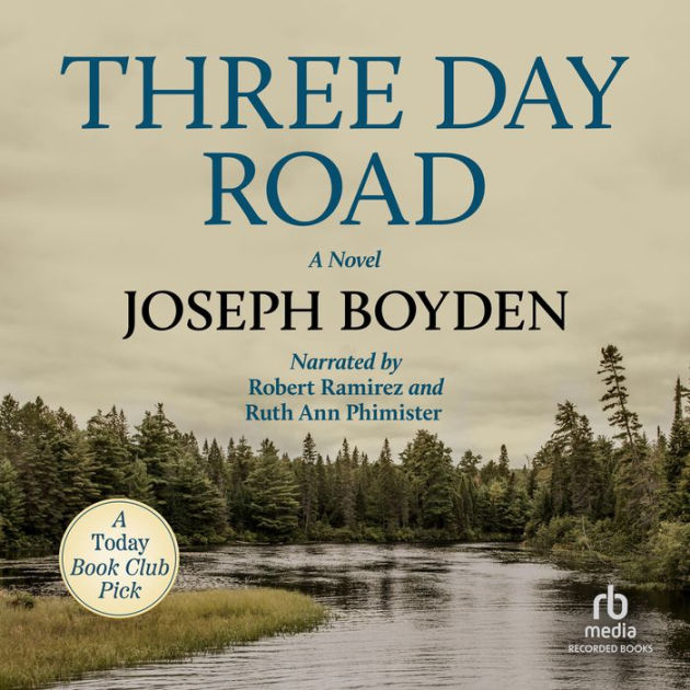 Three Day Road by Joseph Boyden, Paperback | Barnes & Noble®