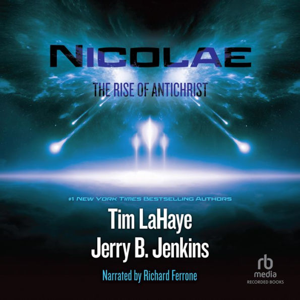 Nicolae: The Rise of Antichrist by Tim LaHaye, Jerry B. Jenkins ...