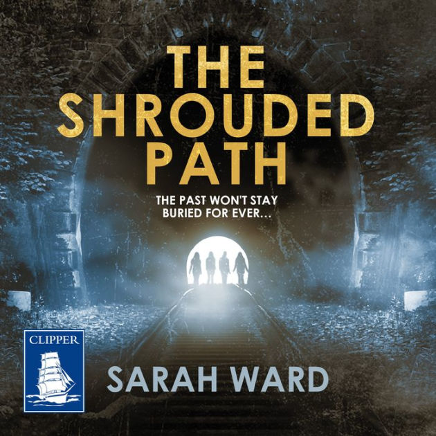 The Shrouded Path: DC Connie Childs Book 3 by Sarah Ward, Juanita ...