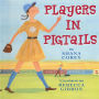 Players in Pigtails by Shana Corey, Zooey Deschanel | 2940171338305 ...
