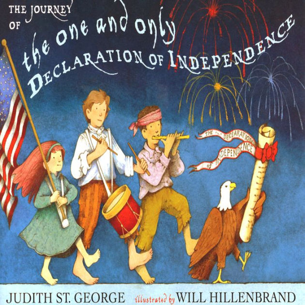 The Journey Of the One & Only Declaration Of Independence by Judith St ...