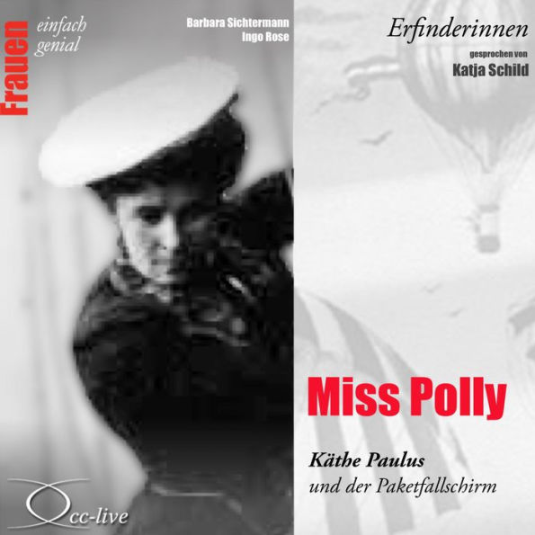 Miss Polly - Käthe Paulus und der Paketfallschirm by Barbara ...