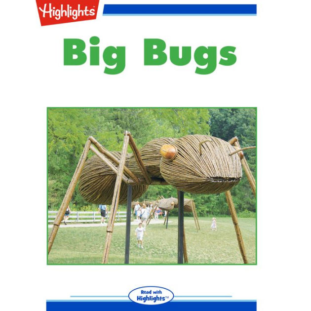 Big Bugs by Jennifer Mattox, Highlights for Children | 2940171478407 ...