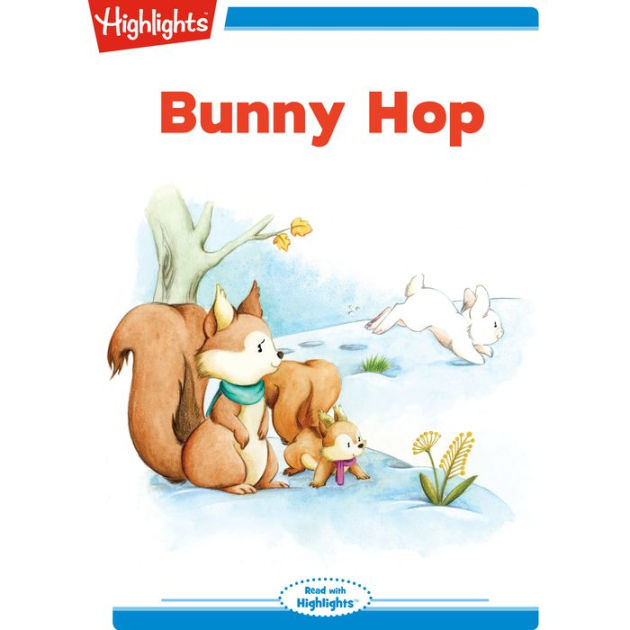 Bunny Hop by Ann Dorer, Highlights for Children | 2940171524562 ...
