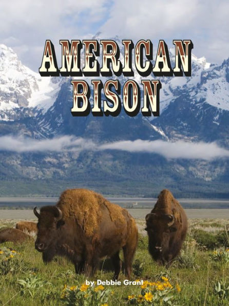 American Bison: Voices Leveled Library Readers by Debbie Grant ...