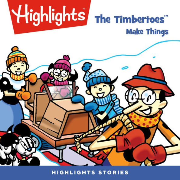 The Timbertoes Make Things by Highlights for Children | 2940171592400 ...