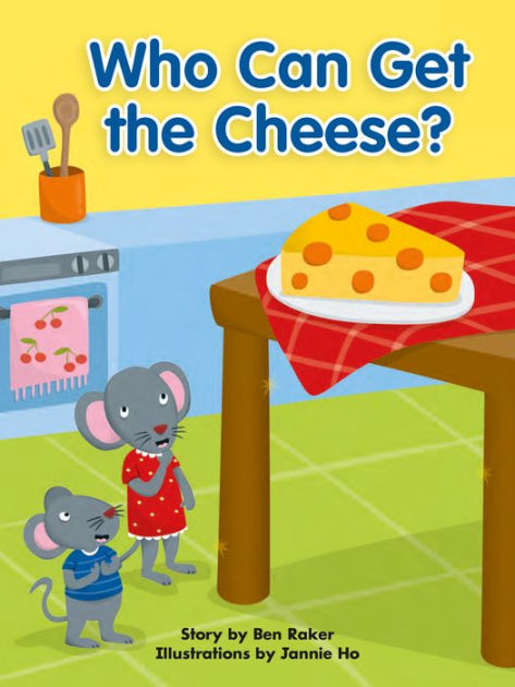 Who Can Get the Cheese? by Ben Raker, Highlights for Children ...