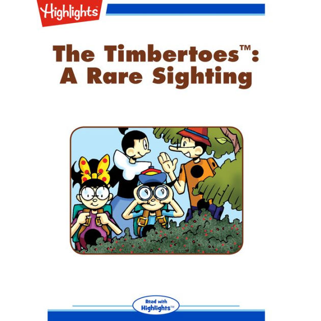 The Timbertoes: A Rare Sighting: Read with Highlights by Rich Wallace ...