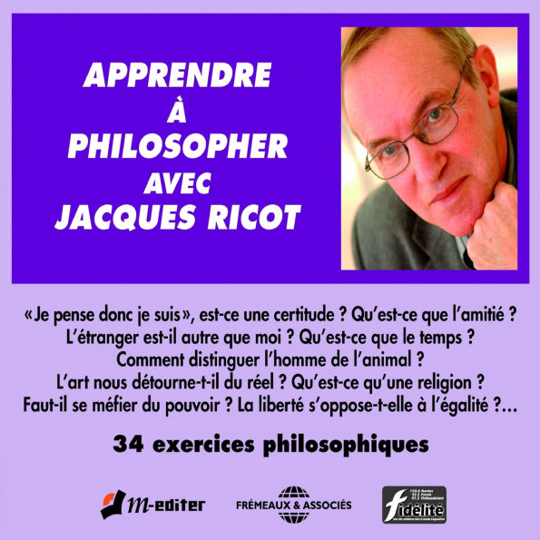 Apprendre à philosopher: 34 exercices philosophiques by Jacques Ricot ...