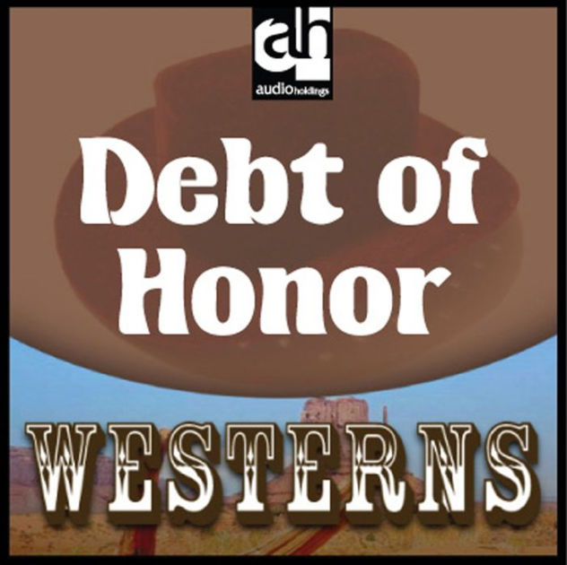 Debt of Honor by Ray Hogan, Richard Rohan | 2940171689155 | Audiobook ...