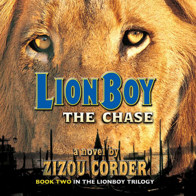 Lionboy: The Chase by Zizou Corder, Simon Jones | 2940171737672 ...