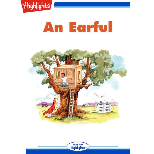 An Earful by Dale-Marie Bryan, Highlights for Children | 2940171739614 ...