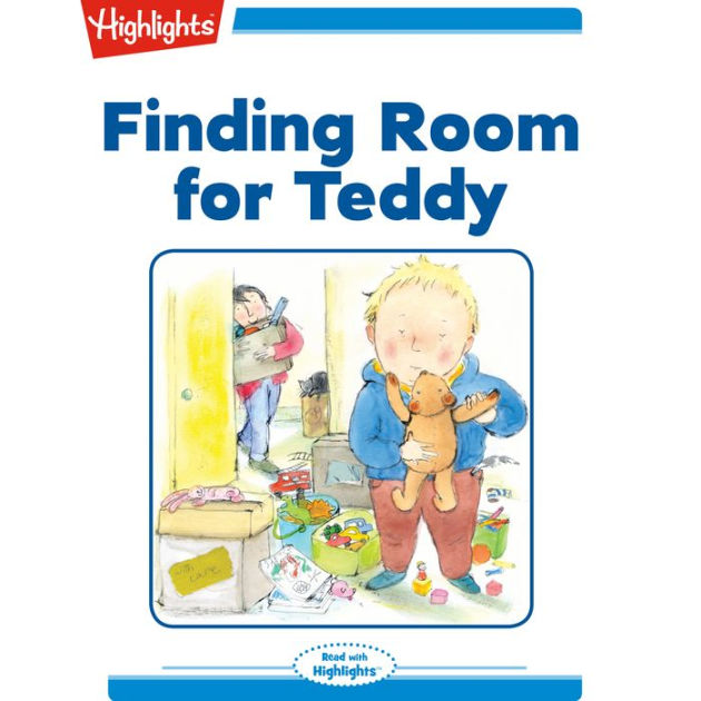 Finding Room for Teddy by Deanie Yasner, Highlights for Children ...