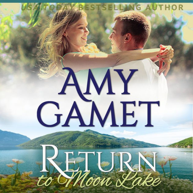 Return to Moon Lake by Amy Gamet, Paperback | Barnes & Noble®