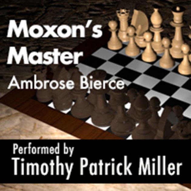 Moxon's Master by Ambrose Bierce, Paperback | Barnes & Noble®