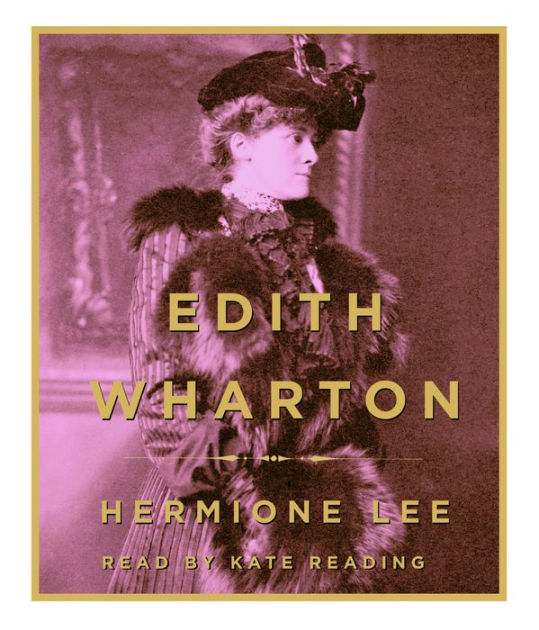 Edith Wharton: Ambassador Book Awards (Abridged) by Hermione Lee, Kate ...