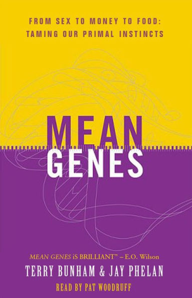 Mean Genes by Terry Burnham, Jay Phelan, Pat Woodruff | 2940171785505 ...