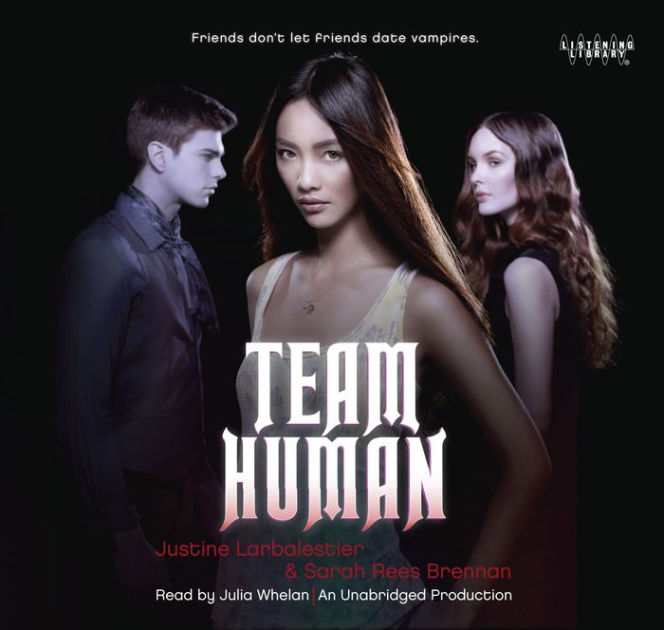 Team Human by Justine Larbalestier, Sarah Rees Brennan, Julia Whelan ...