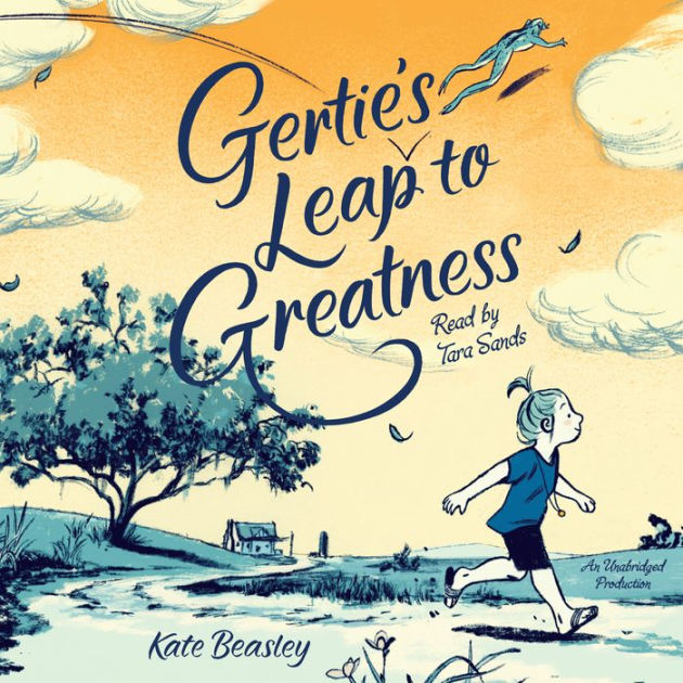 Gertie's Leap to Greatness by Kate Beasley, Paperback | Barnes & Noble®