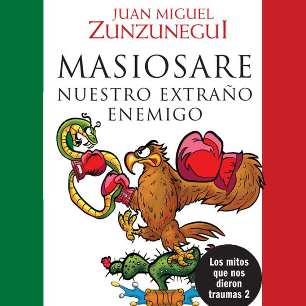 Masiosare, nuestro extraño enemigo by Juan Miguel Zunzunegui, Jaime ...