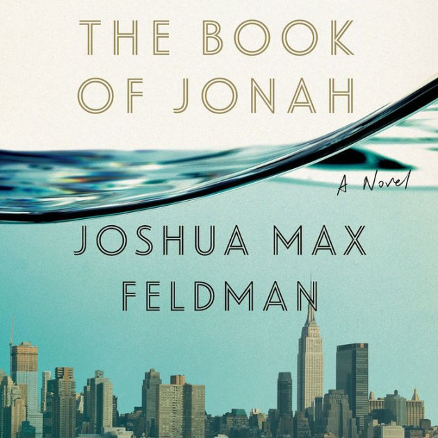 The Book of Jonah: A Novel by Joshua Max Feldman | eBook | Barnes & Noble®