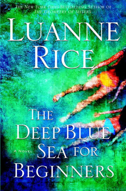 The Deep Blue Sea for Beginners by Luanne Rice, Bernadette Dunne ...