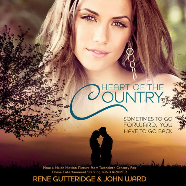 Heart of the Country by Rene Gutteridge, John Ward, Aimee Lilly ...