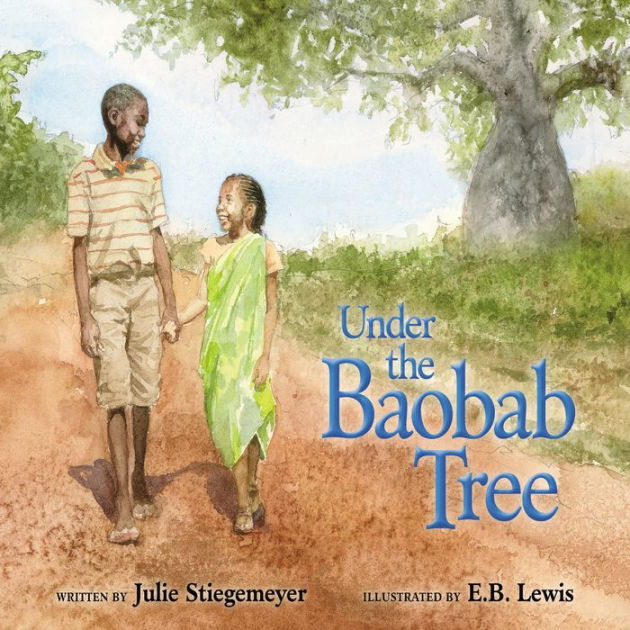 Under the Baobab Tree by Julie Stiegemeyer | eBook (NOOK Kids Read to ...
