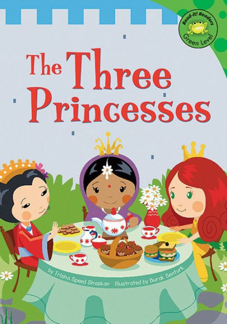 The Three Princesses by Trisha Speed Shaskan, Various Narrators ...