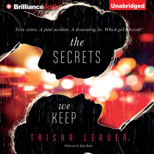 The Secrets We Keep by Trisha Leaver, Paperback | Barnes & Noble®