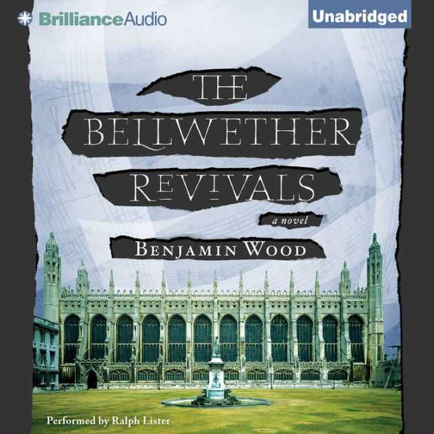 The Bellwether Revivals: A Novel by Benjamin Wood | NOOK Book (eBook ...