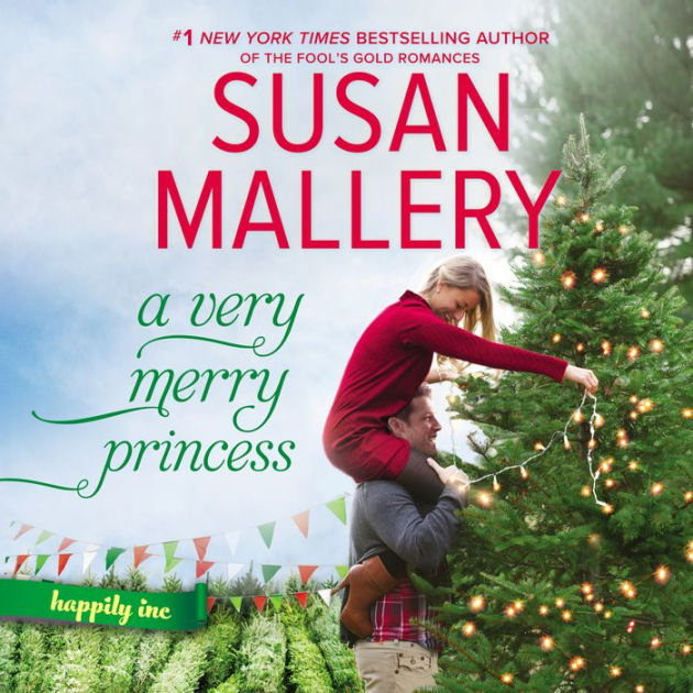 A Very Merry Princess: A Royal Christmas Romance in Happily Inc by ...