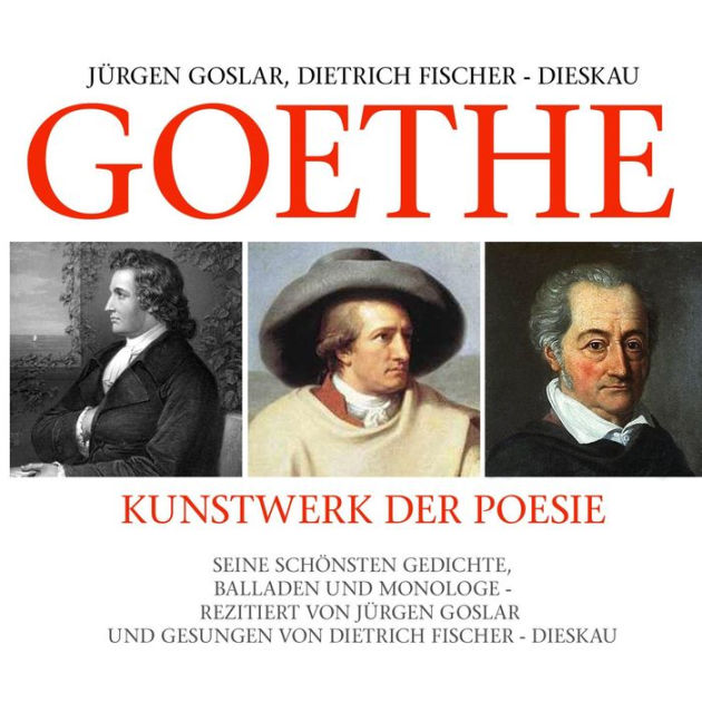 Goethe: Kunstwerk Der Poesie (Abridged) by Johann Wolfgang von Goethe ...