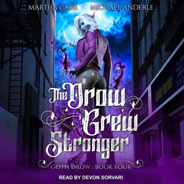 The Drow Grew Stronger by Martha Carr, Michael Anderle, Devon Sorvari ...