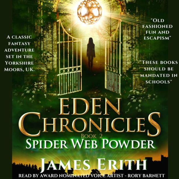 Spider Web Powder: A Fantasy Adventure For All Ages by James Erith ...