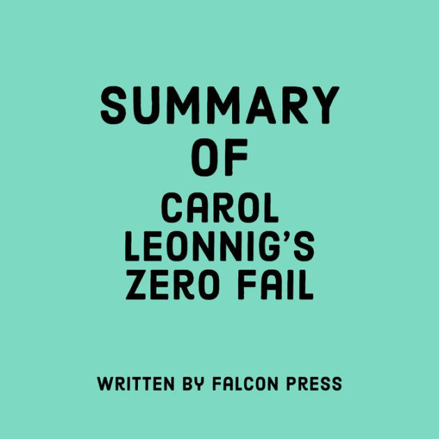 Summary of Carol Leonnig's Zero Fail by Falcon Press, Tabitha Mixon ...