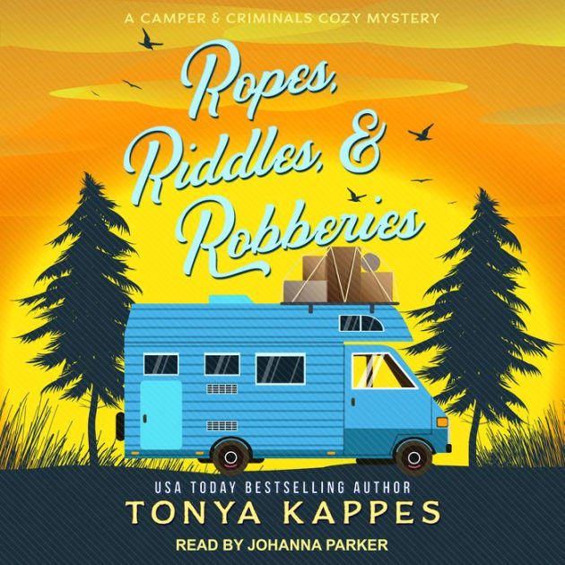 Ropes, Riddles, & Robberies by Tonya Kappes, Johanna Parker ...