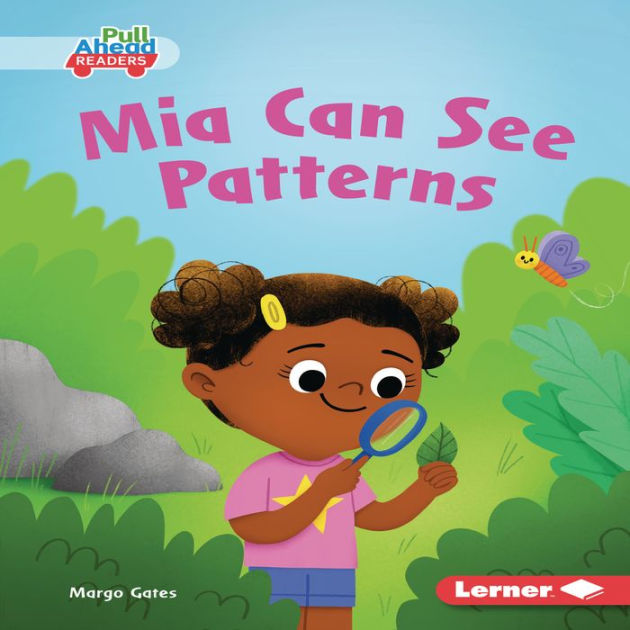 Mia Can See Patterns by Margo Gates, Carol Herring | eBook (NOOK Kids ...