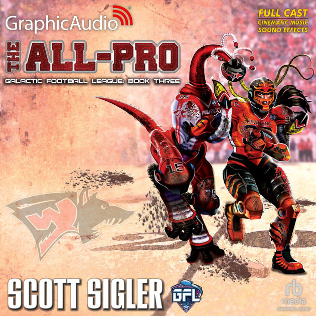 The All-Pro: Dramatized Adaptation by Scott Sigler, A Full Cast ...