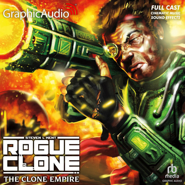 The Clone Empire: Dramatized Adaptation by Steven L. Kent, A Full Cast ...