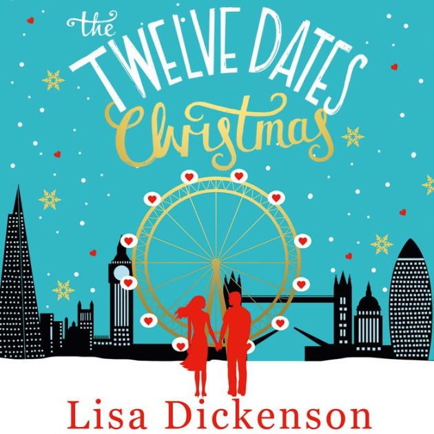 The Twelve Dates of Christmas: the gloriously festive and romantic ...
