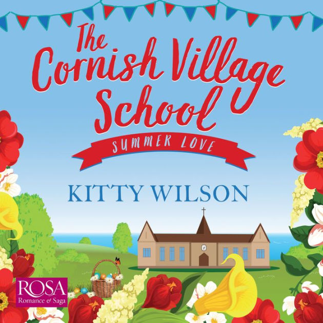 The Cornish Village School, Summer Love: Cornish Village School 3 by ...
